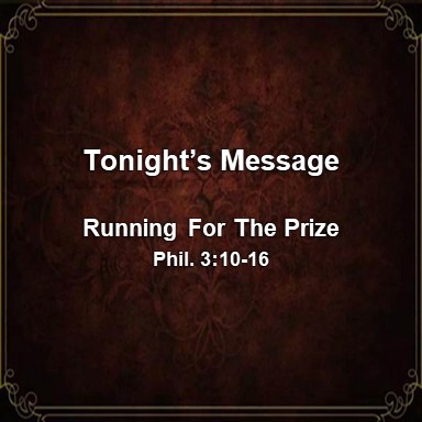 03-24-28pm – Running For The Prize – Pleasant Valley South Baptist Church