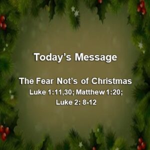 Contemporary – 12-11-22am – The Fear Nots of Christmas – Pleasant ...